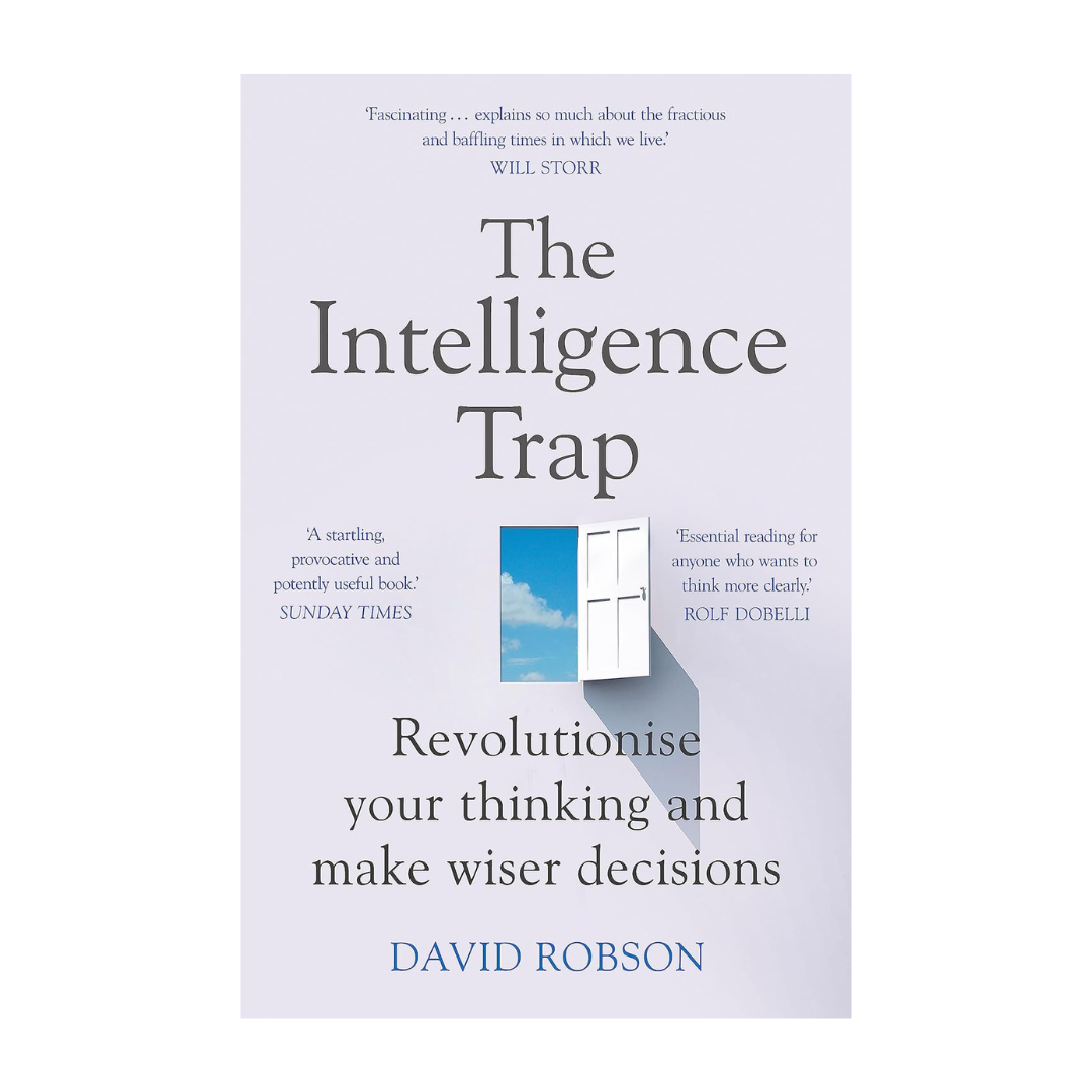 The Intelligence Trap by David Robson – Beyond Books